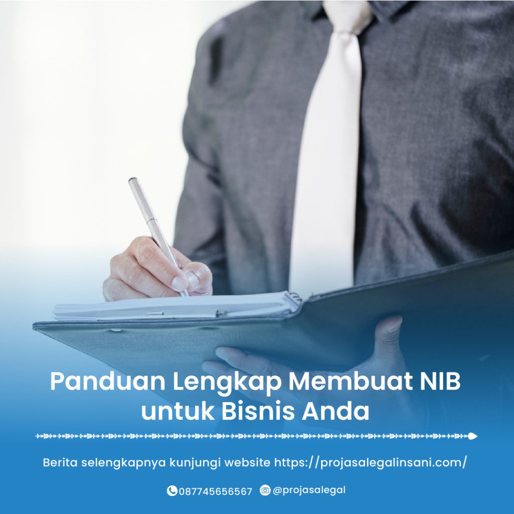 Panduan Lengkap Membuat NIB untuk Bisnis Anda - Projasa Legal Insani